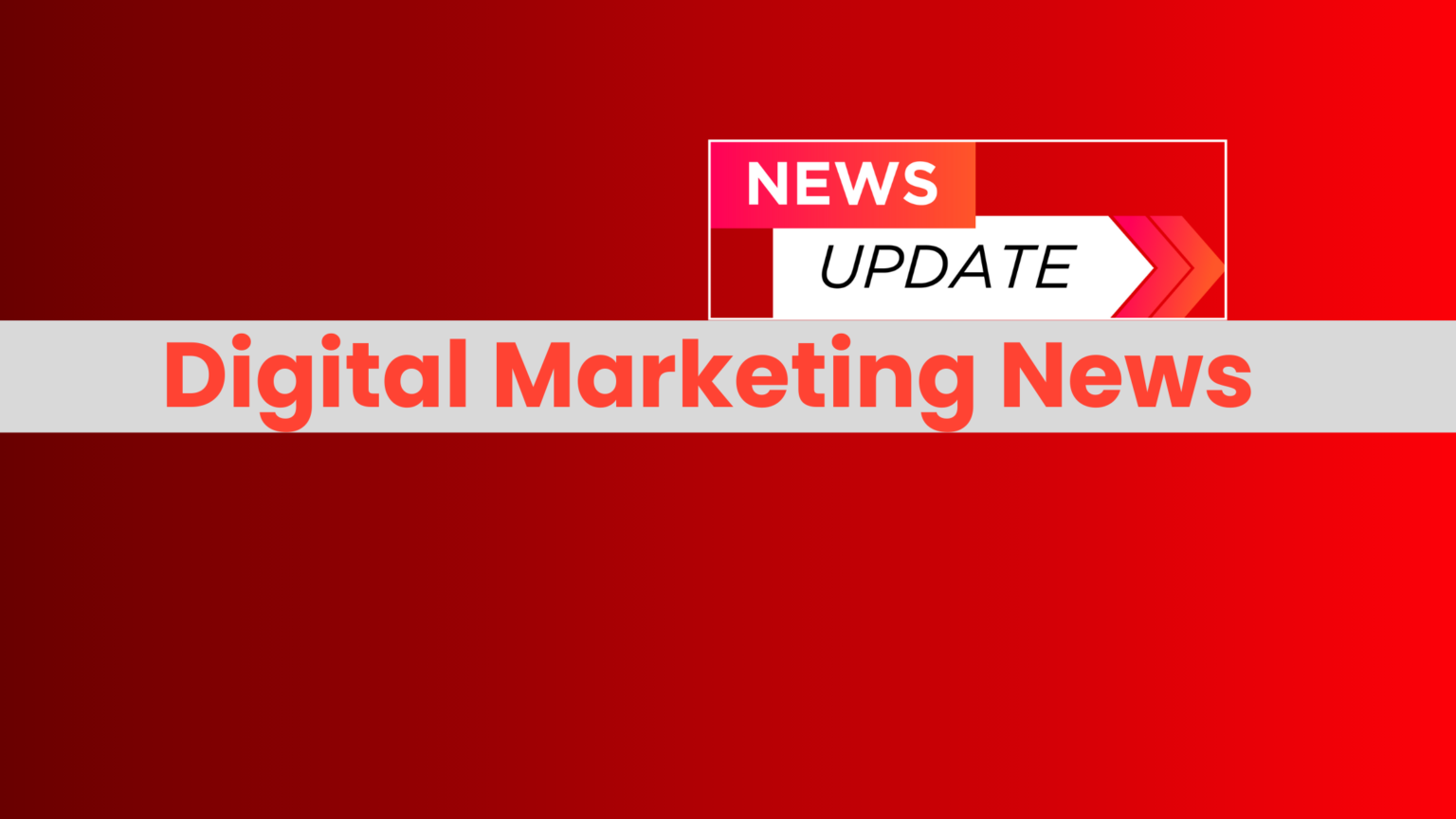 Digital Marketing News 2026: AI, SEO & Social Media Updates